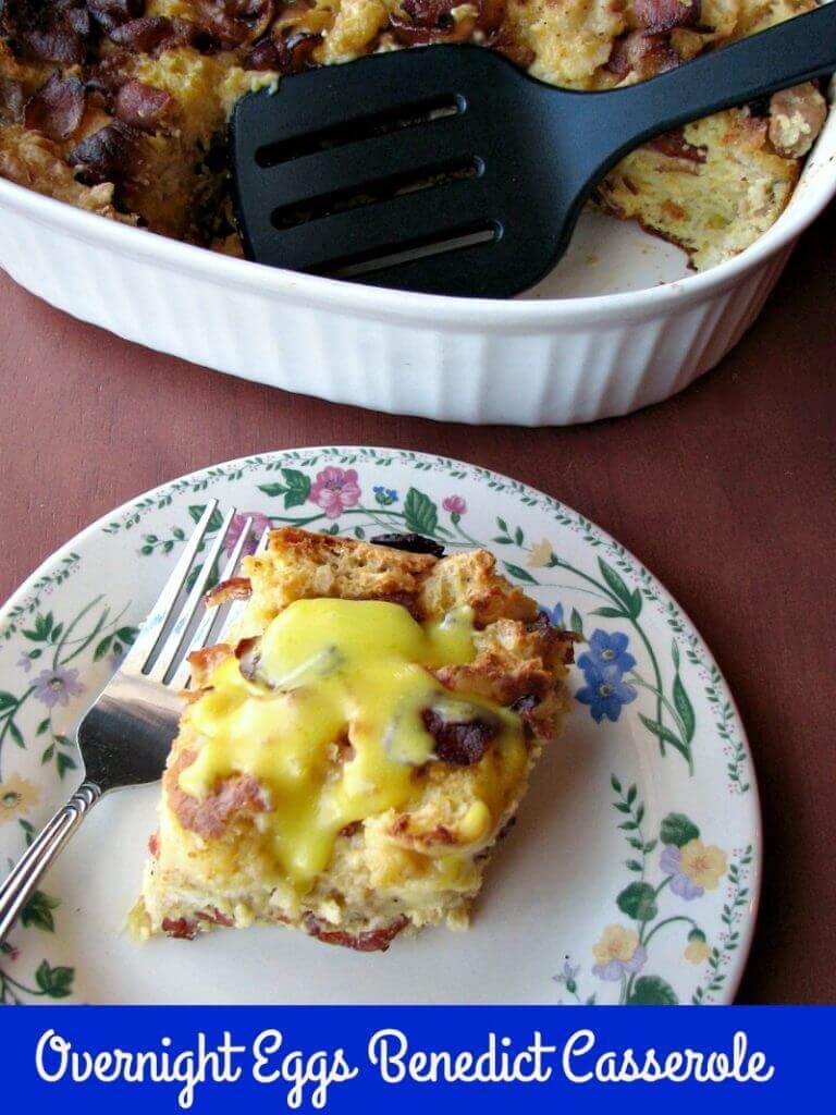 Overnight Eggs Benedict Casserole - Rants From My Crazy Kitchen